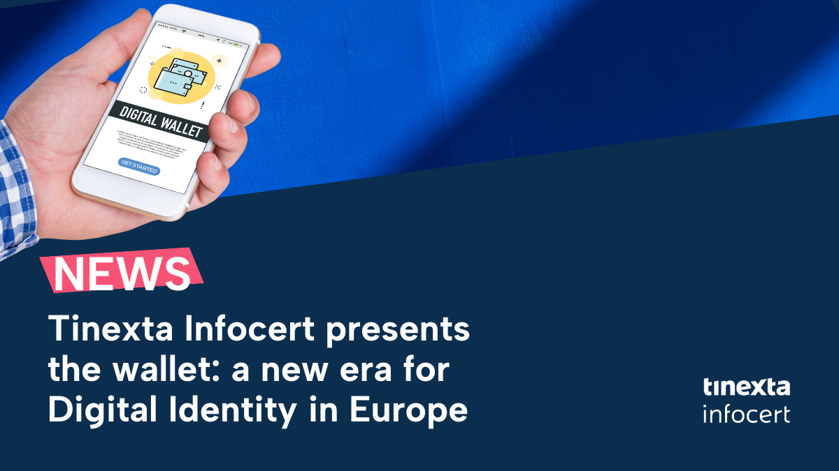 Tinexta Infocert presents the wallet: a new era for Digital Identity in Europe - Tinexta ...